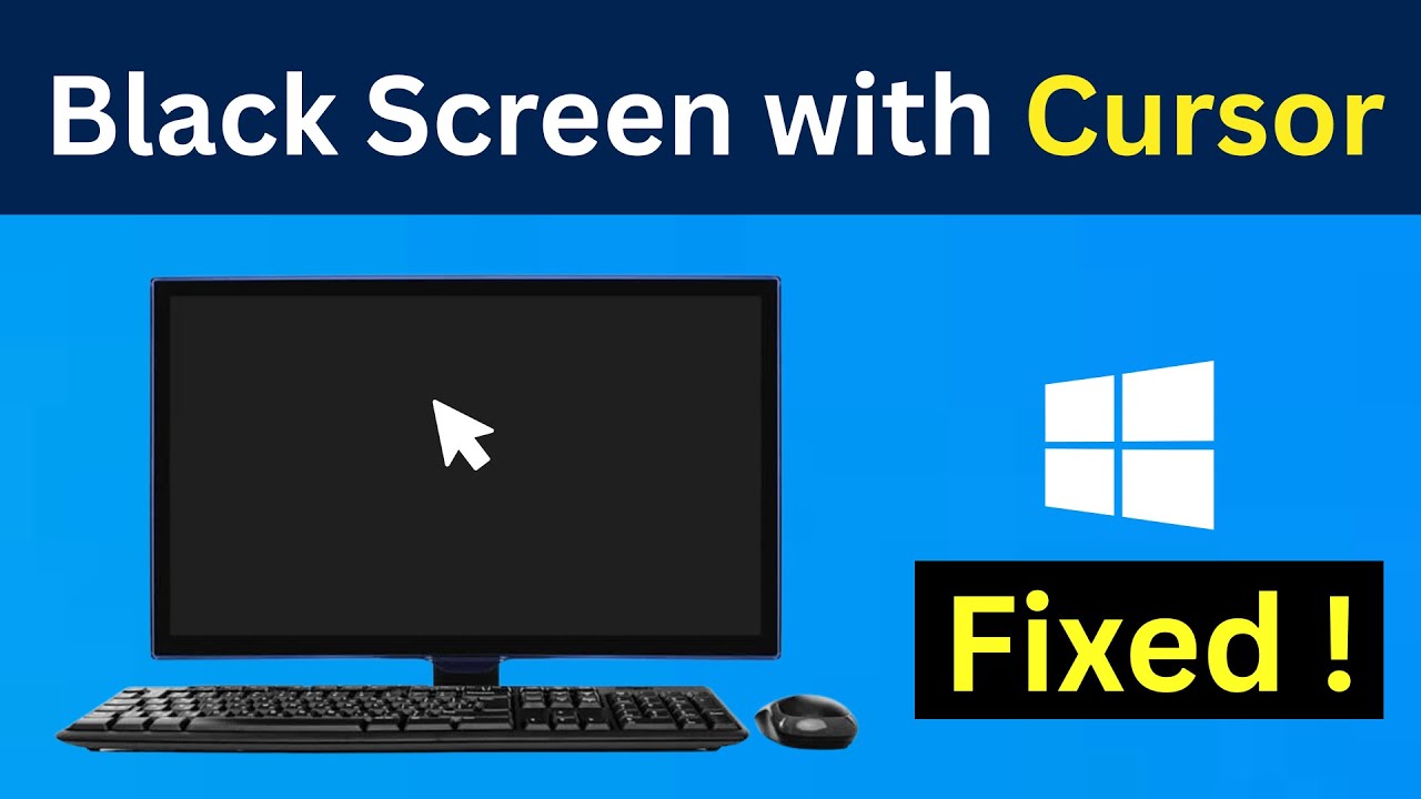 Black Screen with Cursor in Windows 10/11? Here’s the FIX! (2025)