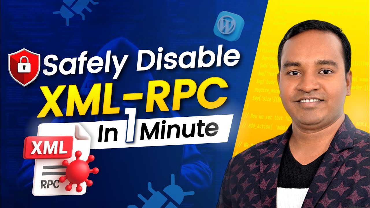 How to Disable XML-RPC in WordPress Safely | (With Plugin & Manually)