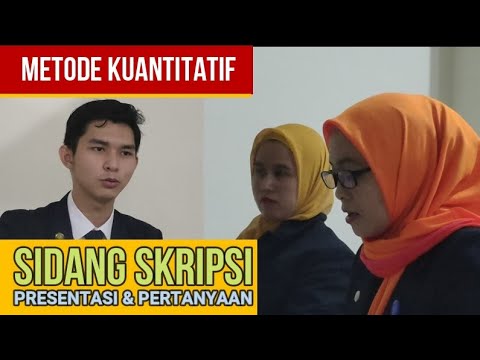 Sidang Skripsi - Kuantitatif