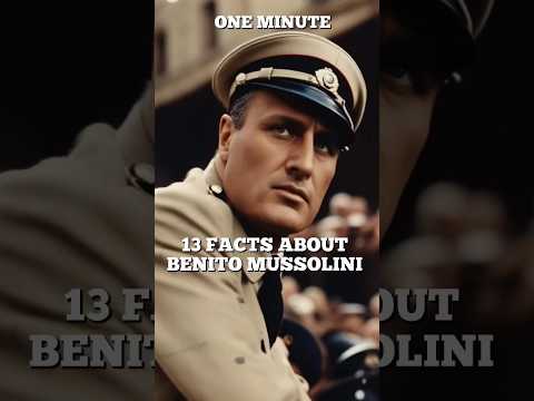 13 Facts About Benito Mussolini #shorts #history