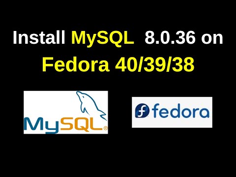 How to install and configure MySQL 8.0.36 on Fedora Linux 40| Install MySQL 8 on Fedora|2024 updated