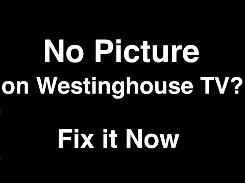 Westinghouse TV No Picture but Sound - Fix it Now