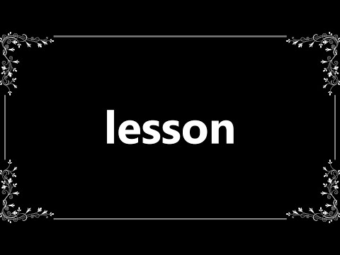 Lesson - Meaning and How To Pronounce