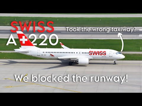 TRIP REPORT | Bordeaux - Zurich | SWISS A220-300 | Did We Line Up From The Wrong Taxiway?
