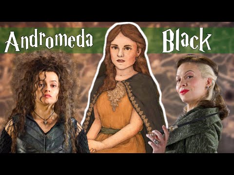 The Life of Andromeda Black (Bellatrix and Narcissa's Sister) | Harry Potter Explained
