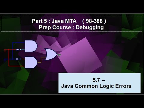 5.7 – Java - Java Common Logic Errors