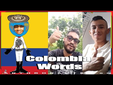 Anthronauts.com-Episode 1000-0001-Language-Colombia-Colombian Words ...