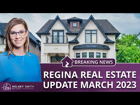 Regina Real Estate Market Update | March 2023 | Monthly Stats & Insights