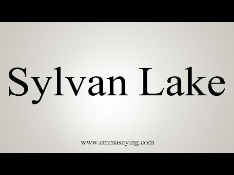 How To Pronounce Sylvan Lake
