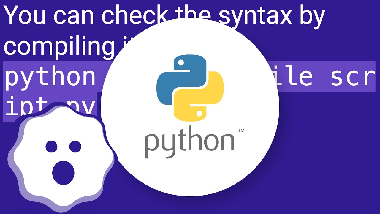 How can I check the syntax of Python script without executing it?