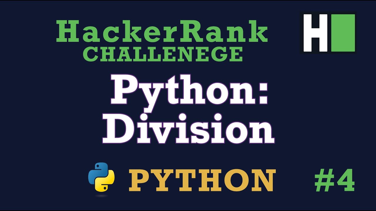 4. Python Division: Hackerrank | Python | Solution