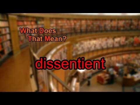 What does dissentient mean?