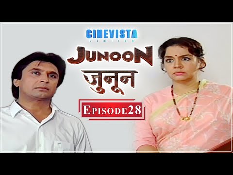 Junoon | Episode 28 | Family TV Series | Family Tv Serial | Family Tv Show | Cinevista Entertainment
