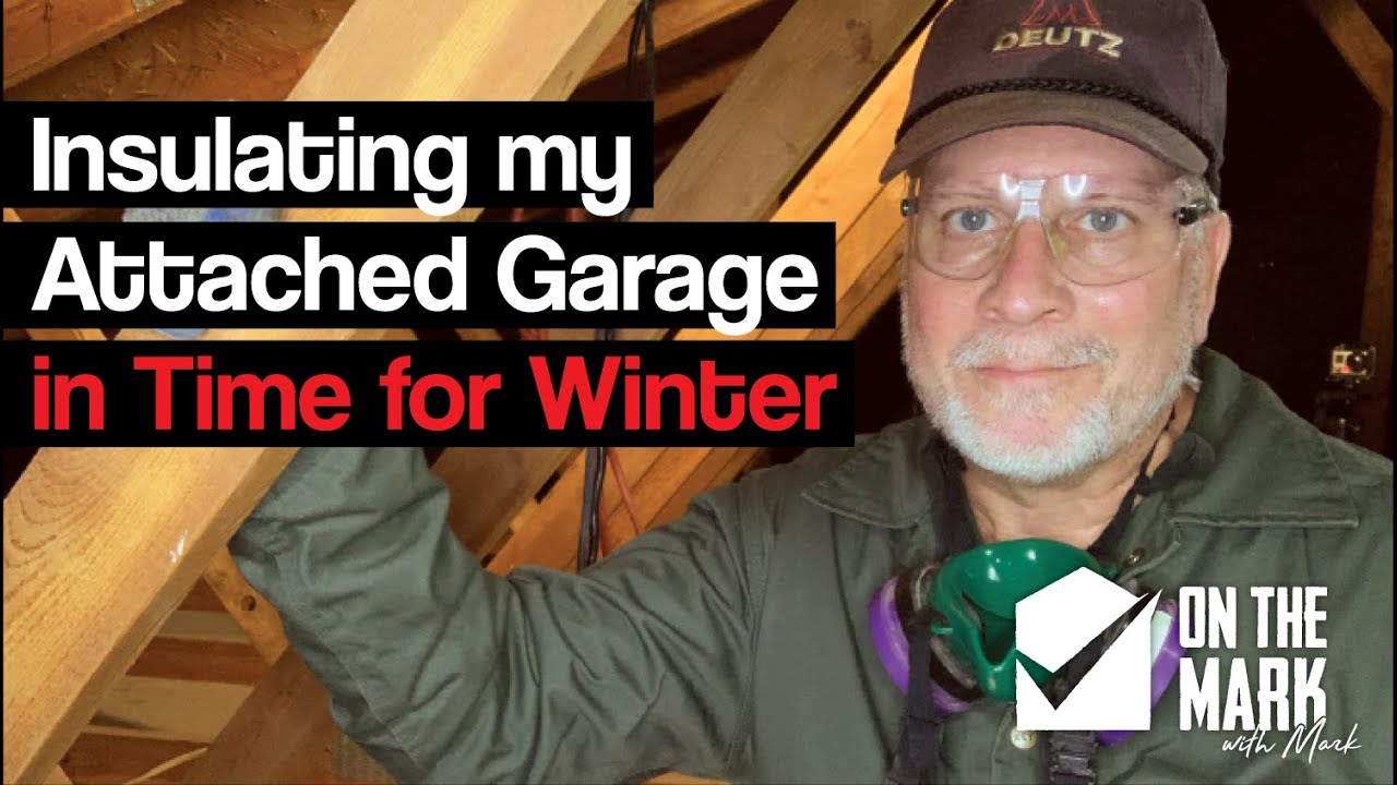 Garage Attic Insulation | On the Mark with Mark