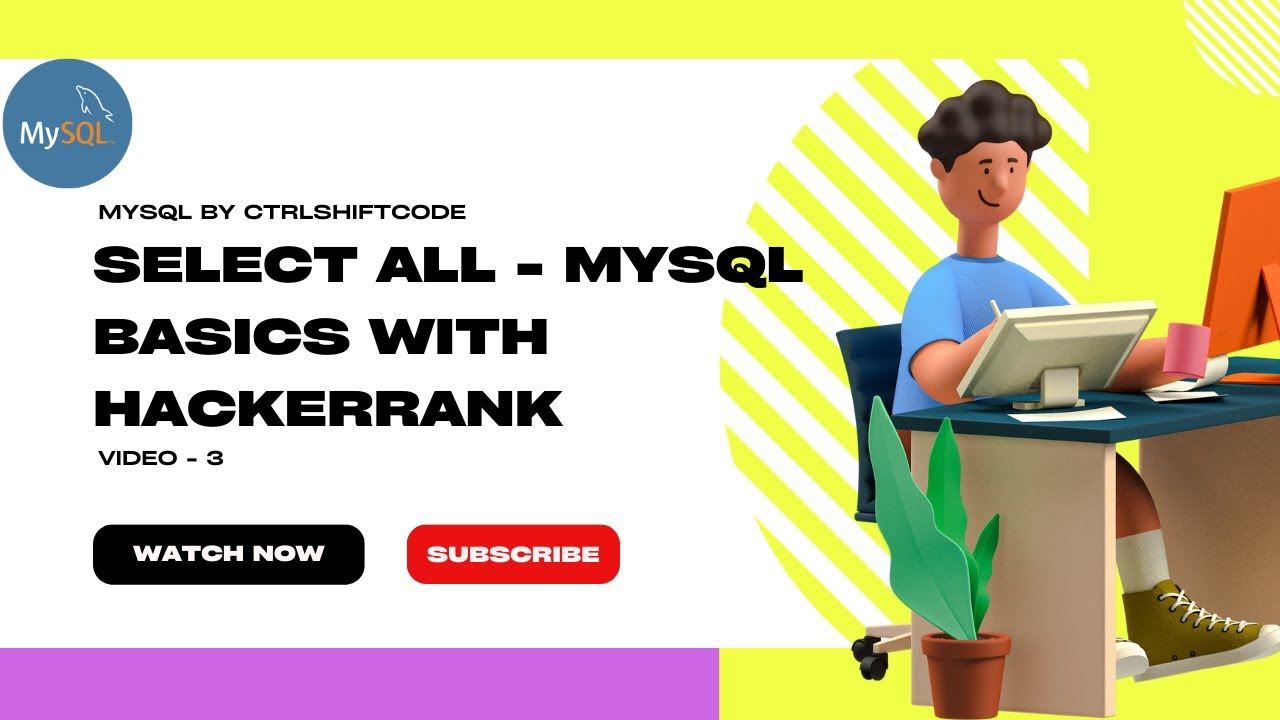 HackerRank SQL Problem - 3: Select All, SQL (Basics) in HackerRank, MySQL