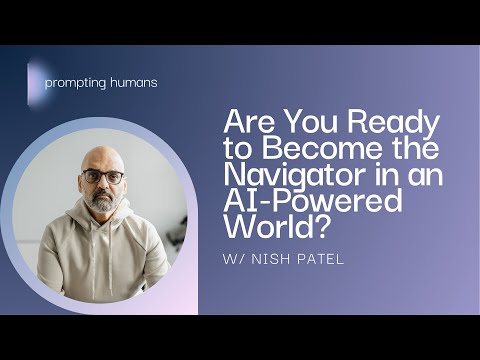 Are You Ready to Become the Navigator in an AI-Powered World?