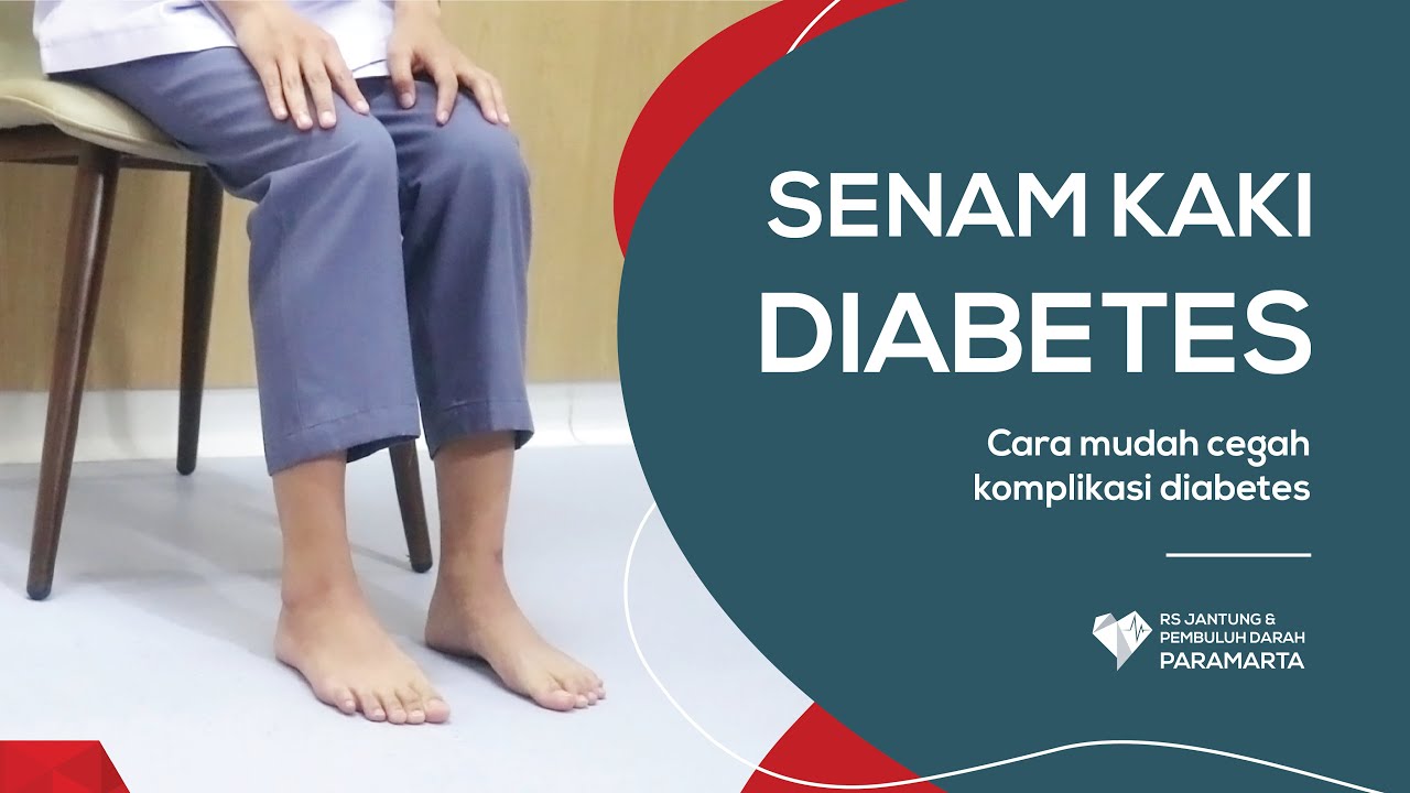 Senam Kaki Diabetes - Rumah Sakit Jantung dan Pembuluh Darah Paramarta