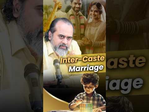 Inter-Caste Marriage || Acharya Prashant