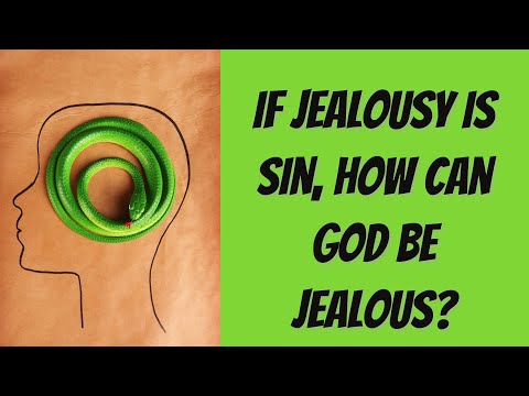 If jealousy is sin, how can God be jealous?