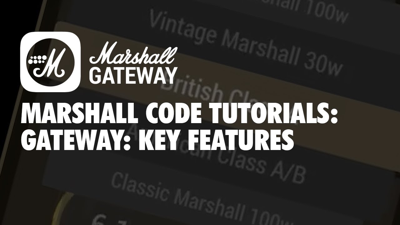 CODE Tutorials | Gateway | Key Feature Overview | Marshall