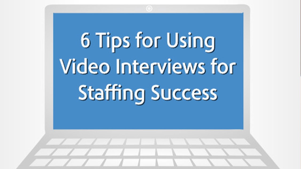 6 Tips for Using Video Interviews for Staffing Success Infographic