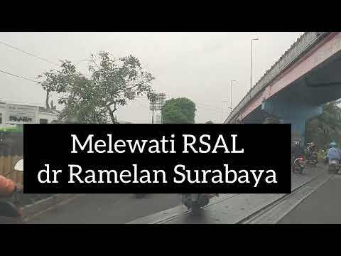 Melewati RSAL dr Ramelan Surabaya