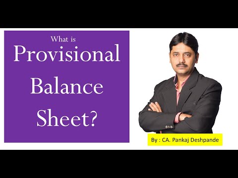 What is a Provisional Balance Sheet? | Types of Balance Sheet| Provisional Balance Sheet explained|