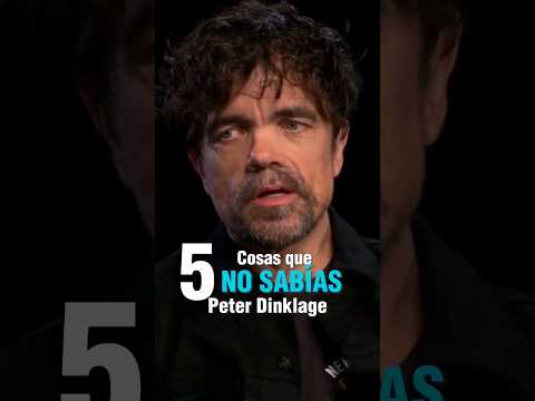 5 Cosas que no sabías sobre Peter Dinklage.