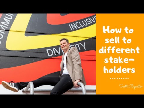 How to sell to different stakeholders