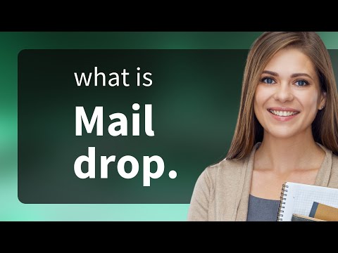 Unraveling "Mail Drop": A Simple Guide