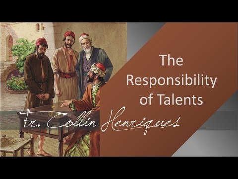 The Responsibility of Talents - Fr. Collin Henriques