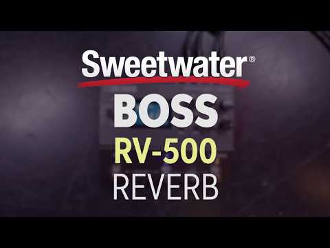 Boss RV-500 Reverb Pedal | Sweetwater Boss RV-500 Reverb Pedal | Sweetwater