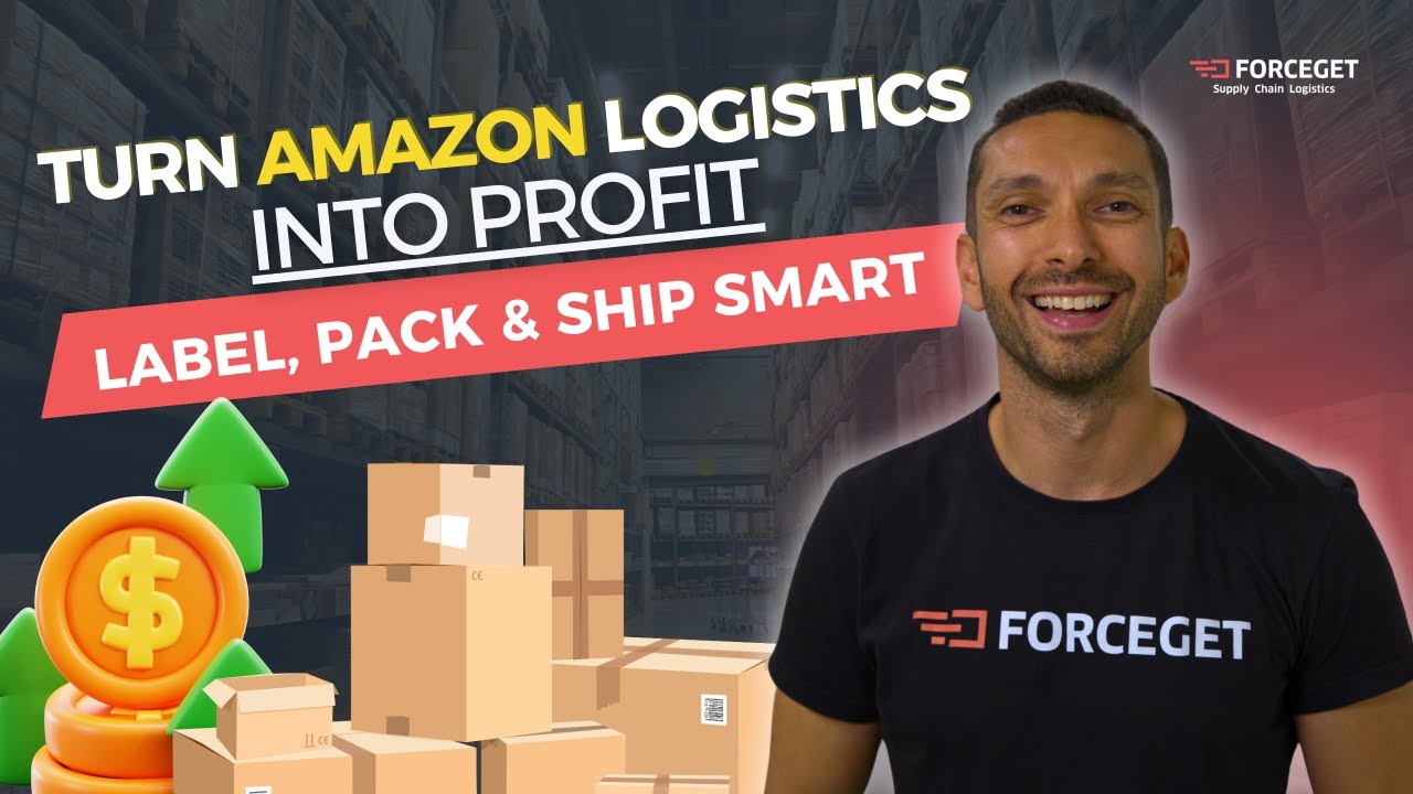Turn Amazon Logistics into Profit: Label, Pack & Ship Smart