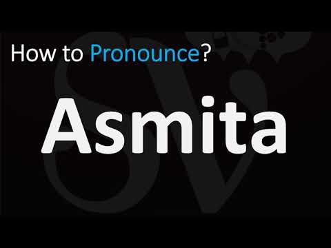 How to Pronounce Asmita? (CORRECTLY)