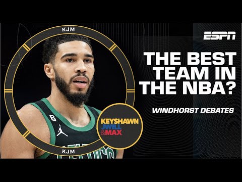 Brian Windhorst reluctantly chooses Celtics as best team in the NBA 👀 | KJM