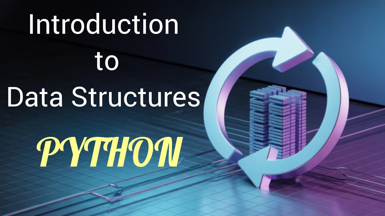 INTRO. TO DATA STRUCTURES | DAY - 20 | PYTHON PROGRAMMING LANGUAGE TUTORIAL | EASY ENGINEERING