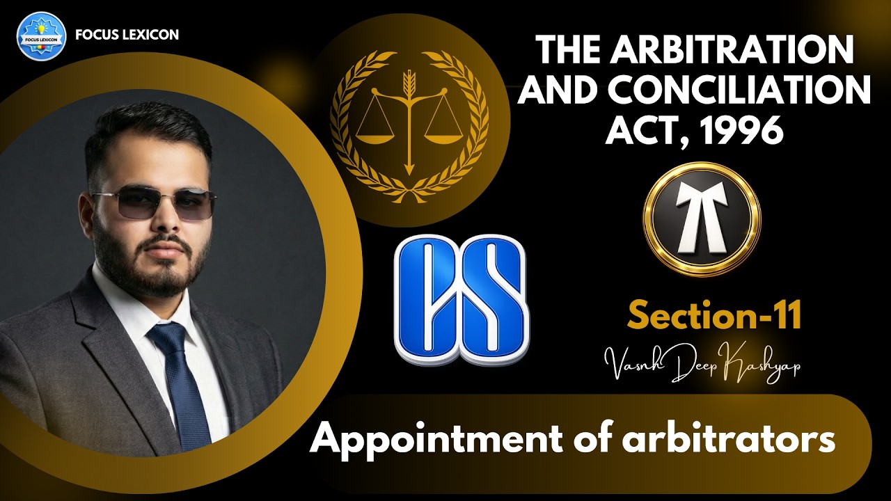 SECTION-11Appointment of arbitrators ARBITRATION AND CONCILIATION ACT 1996 |