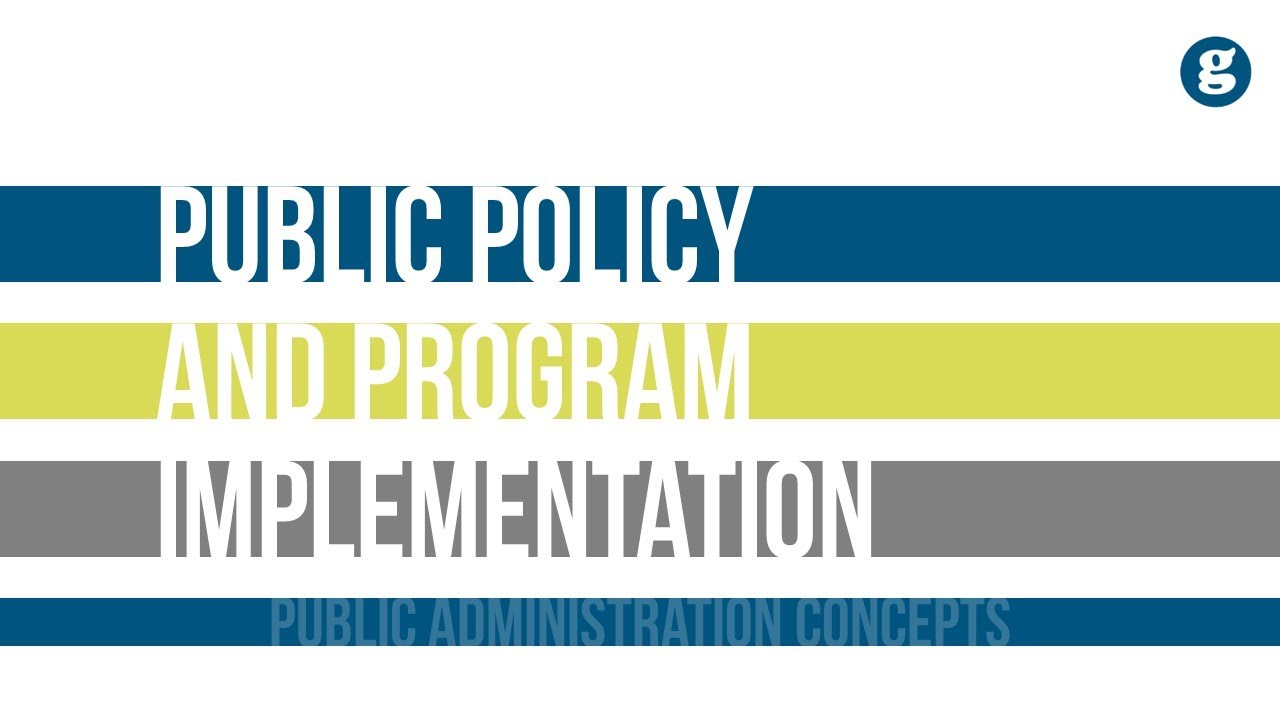 Public Policy and Program Implementation