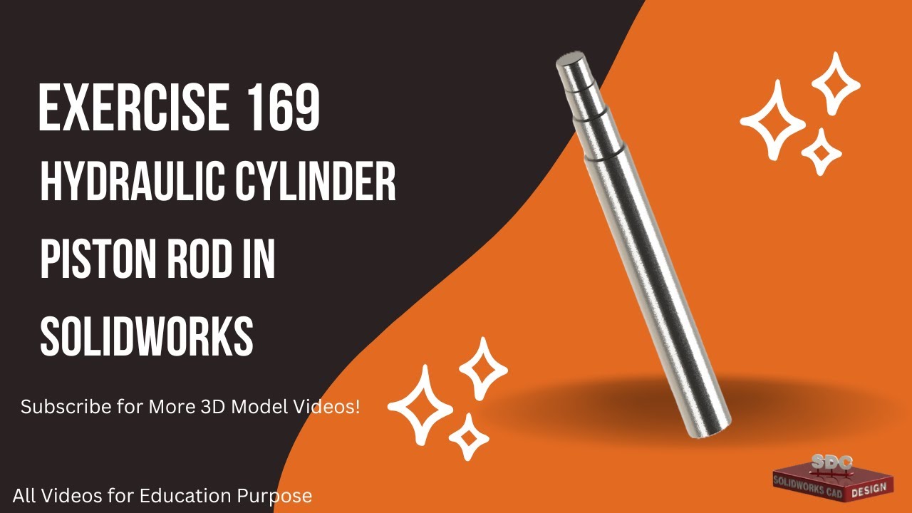 Solidworks CAD Design Exercise 169 Piston Rod for Hydraulic Cylinder design in Solidworks