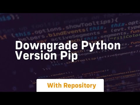 downgrade python version pip