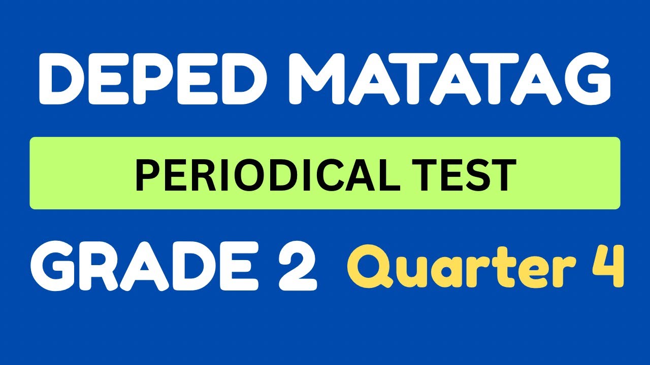 GRADE 2 FOURTH PERIODICAL TEST