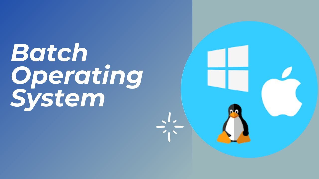Batch Operating System || Operating System
