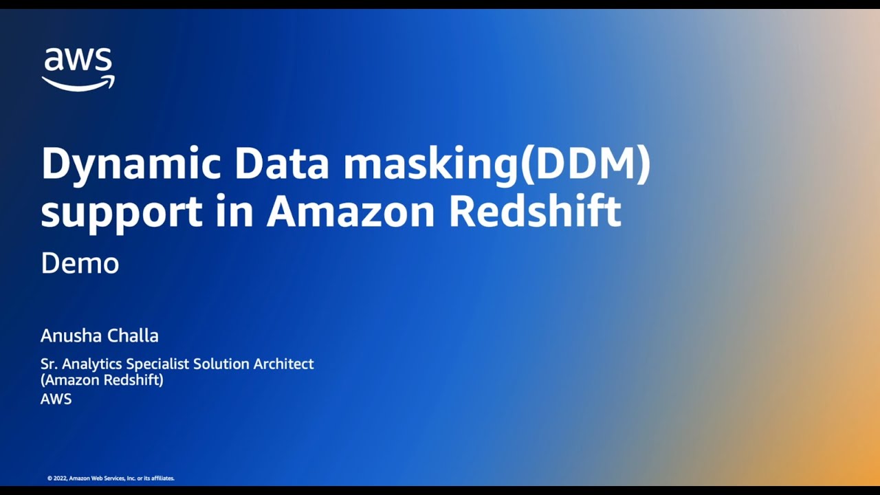 Dynamic Data Masking(DDM) support in Amazon Redshift - Demo