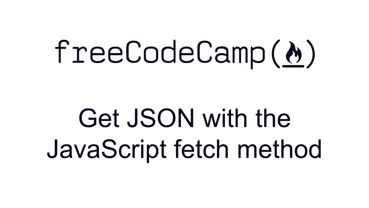 Get JSON with the JavaScript fetch method - JSON APIs and Ajax - Free Code Camp