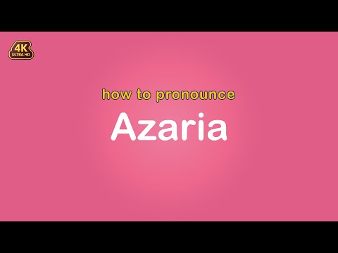 how to pronounce Azaria 【Name】