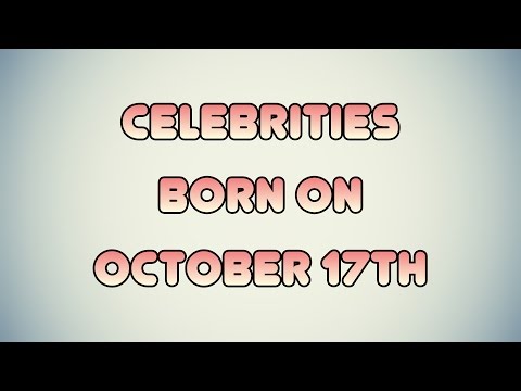 Celebrities born on October 17th