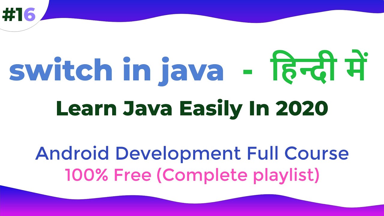 Switch Statement Java - Java Tutorial In Hindi 2020 | Android App Development Full Course In Hindi