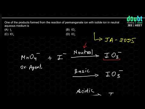 One of the products formed from the reaction of permanganate ion with iodide ion in neutral medium..