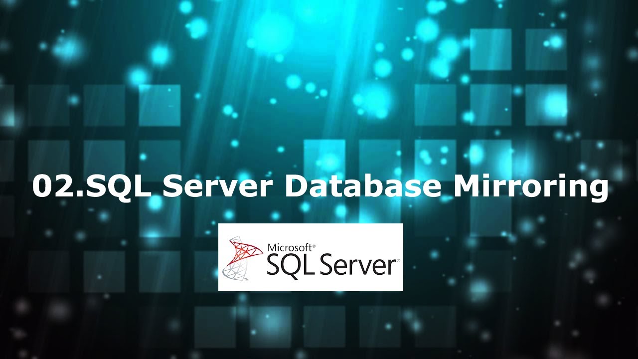 02.SQL Server Database Mirroring