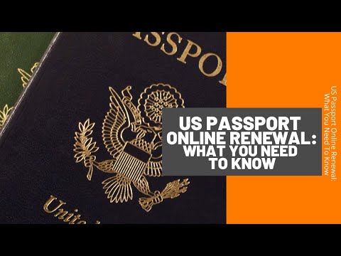 What You Need To Know about the New US Passport Online Renewal